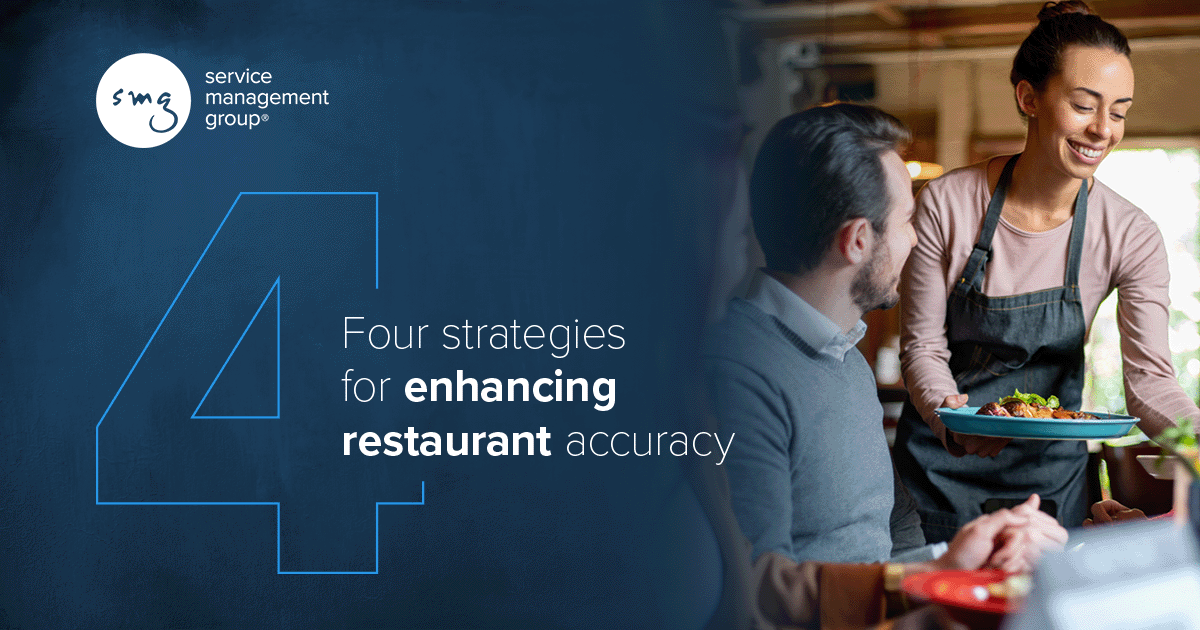 4 strategies for improving restaurant accuracy – SMG