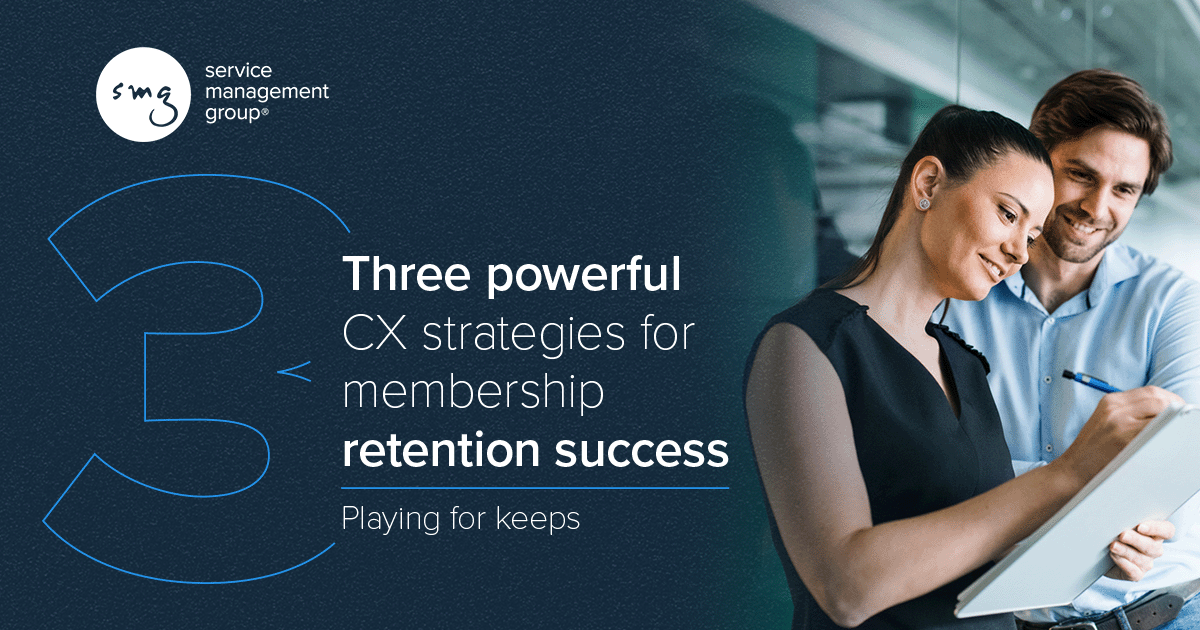 Three powerful CX strategies for membership retention success – SMG