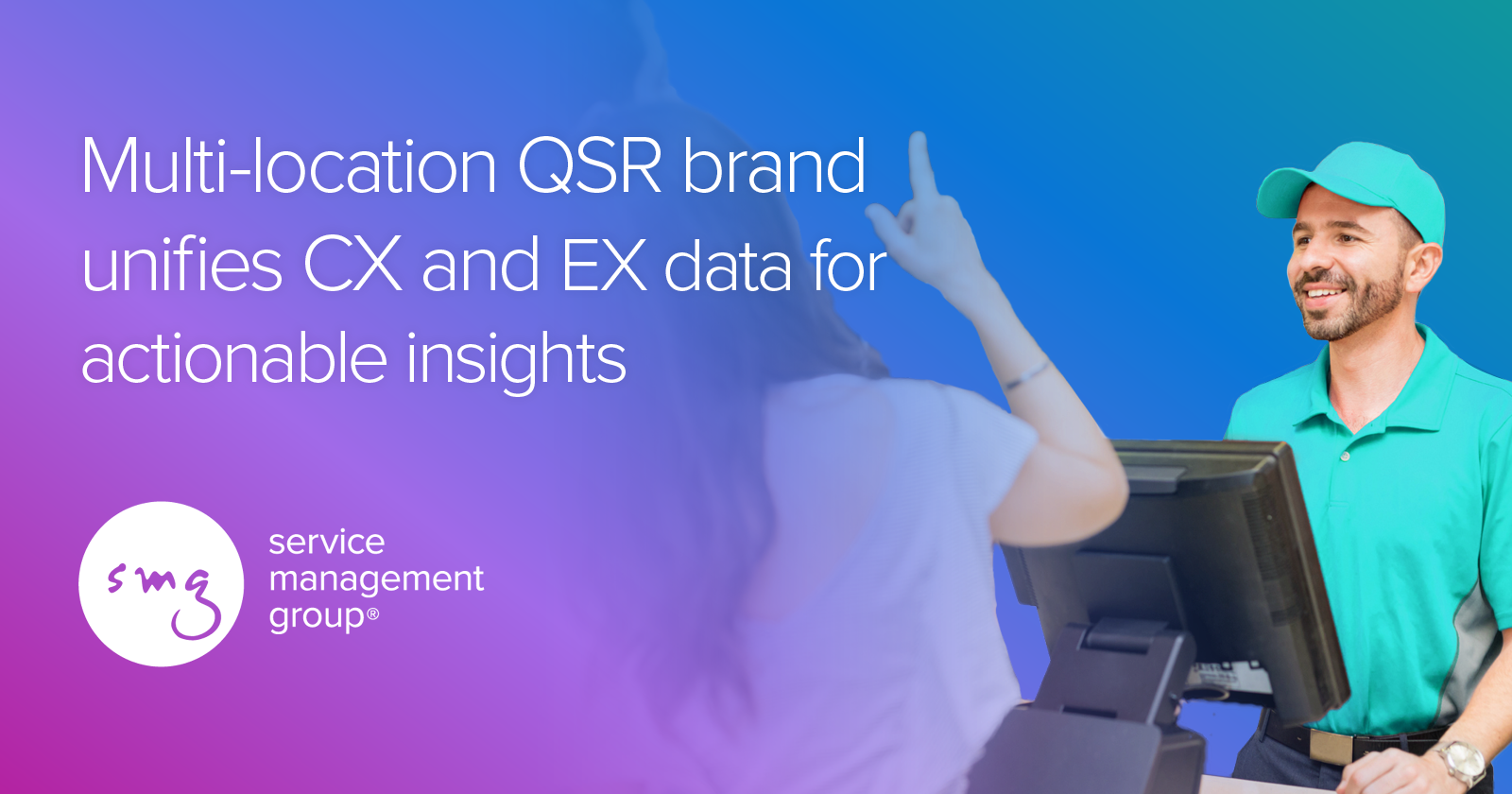 Unifying CX and EX for insights and results | SMG